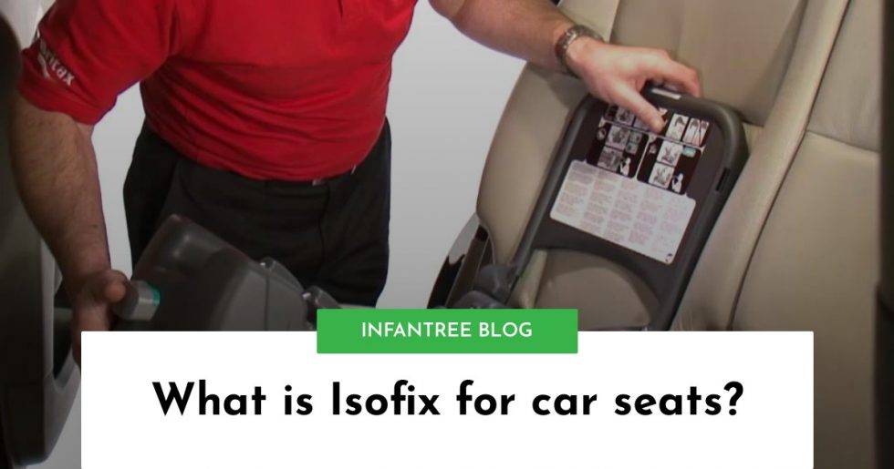 What is Isofix for car seats? | Infantree